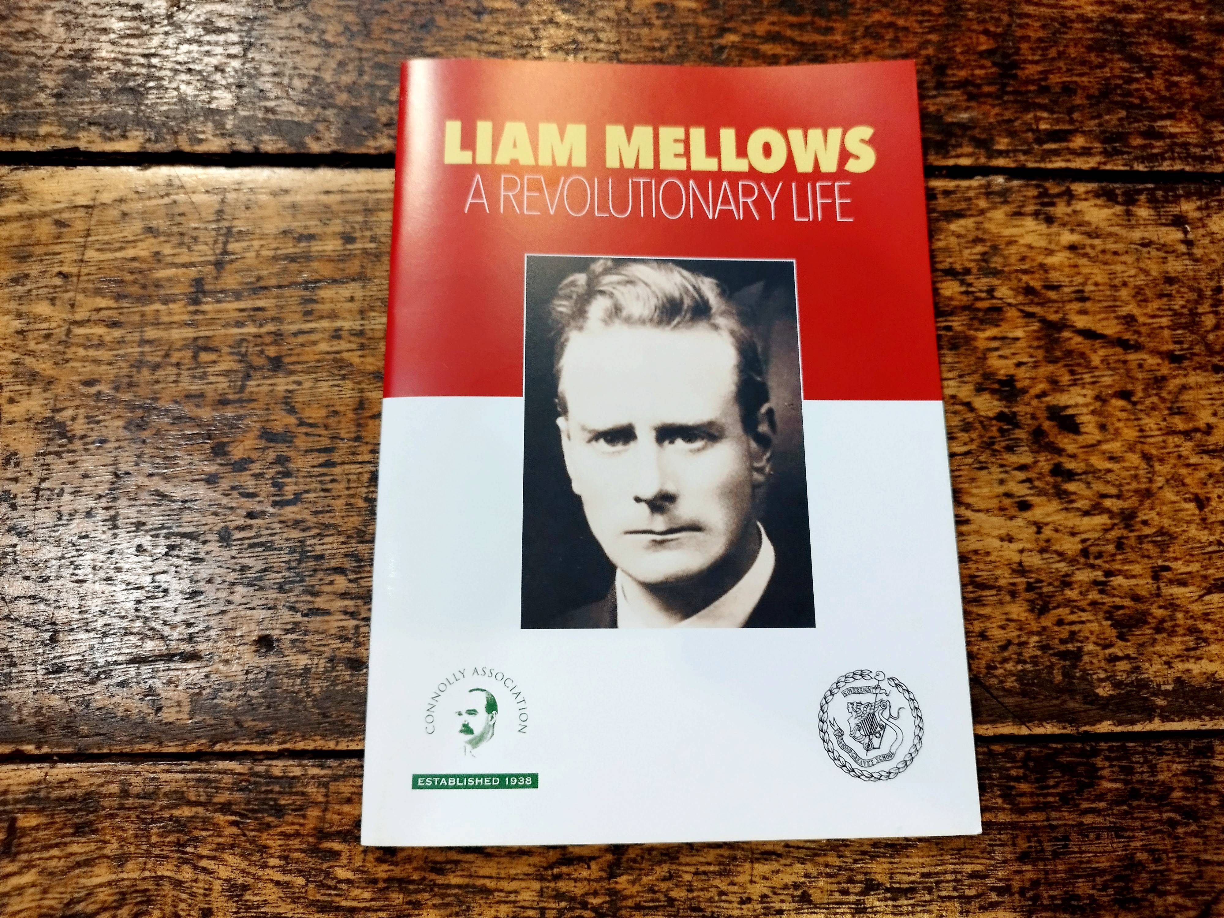 Liam Mellows - A Revolutionary Life