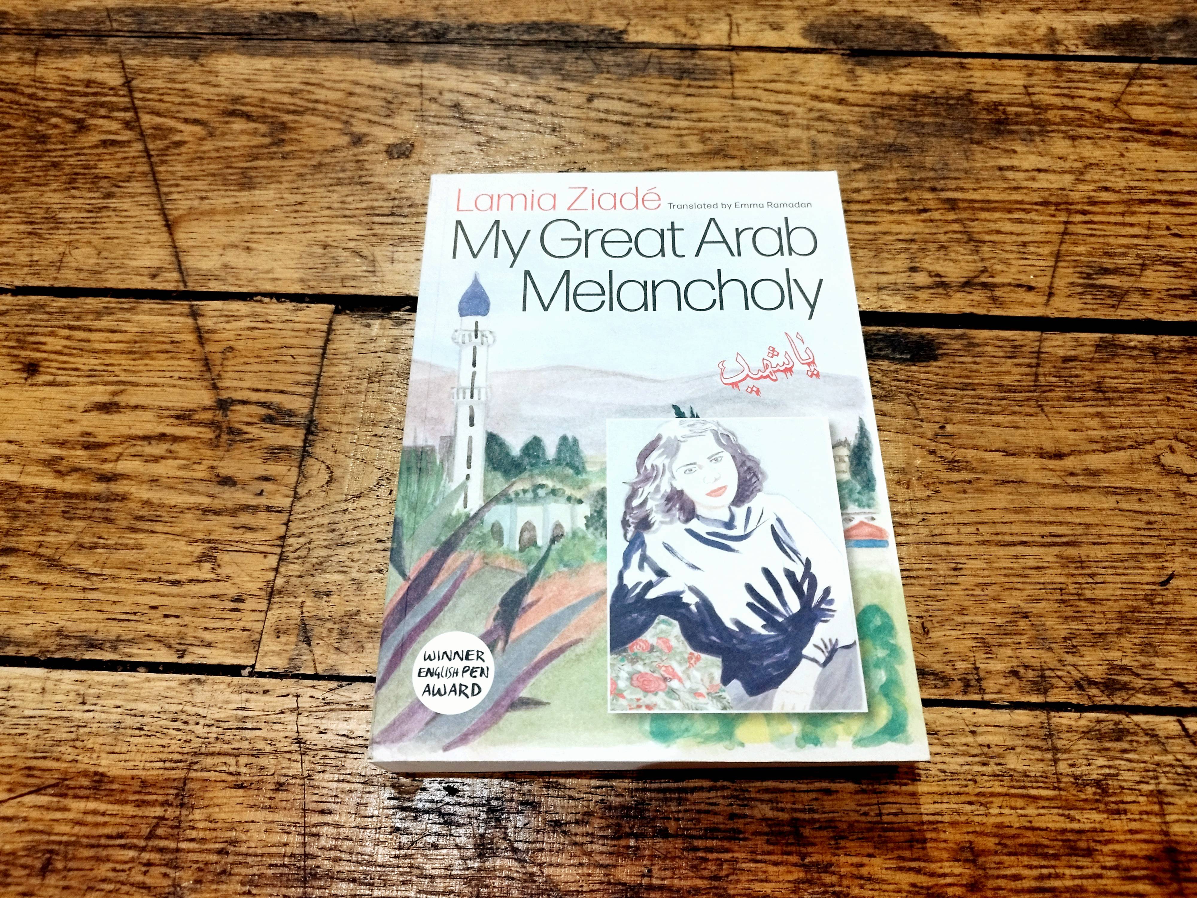 My Great Arab Melancholy