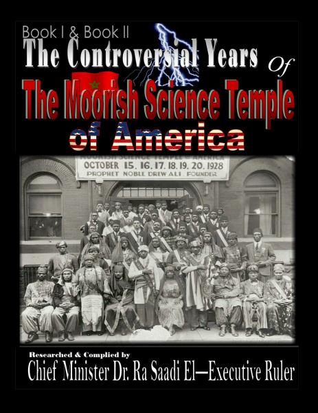 The Controversial Years of The Moorish Science Temple of America