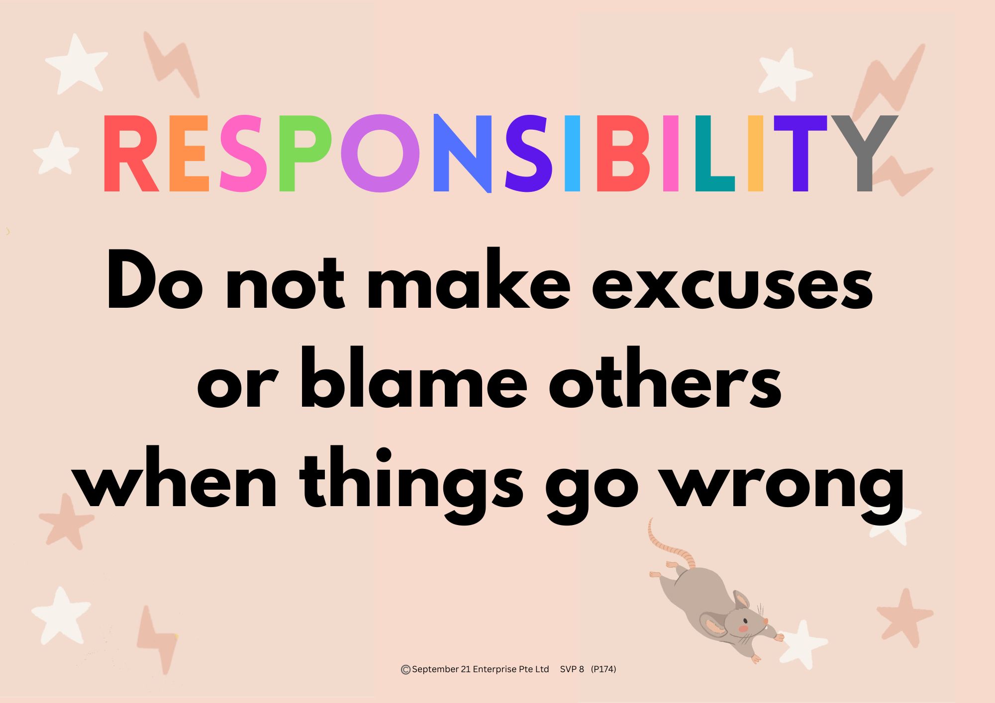 RESPONSIBILITY: I DO NOT MAKE EXCUSES OR BLAME OTHERS WHEN THINGS GO ... RESPONSIBILITY: I DO NOT MAKE EXCUSES OR BLAME OTHERS WHEN THINGS GO ...
