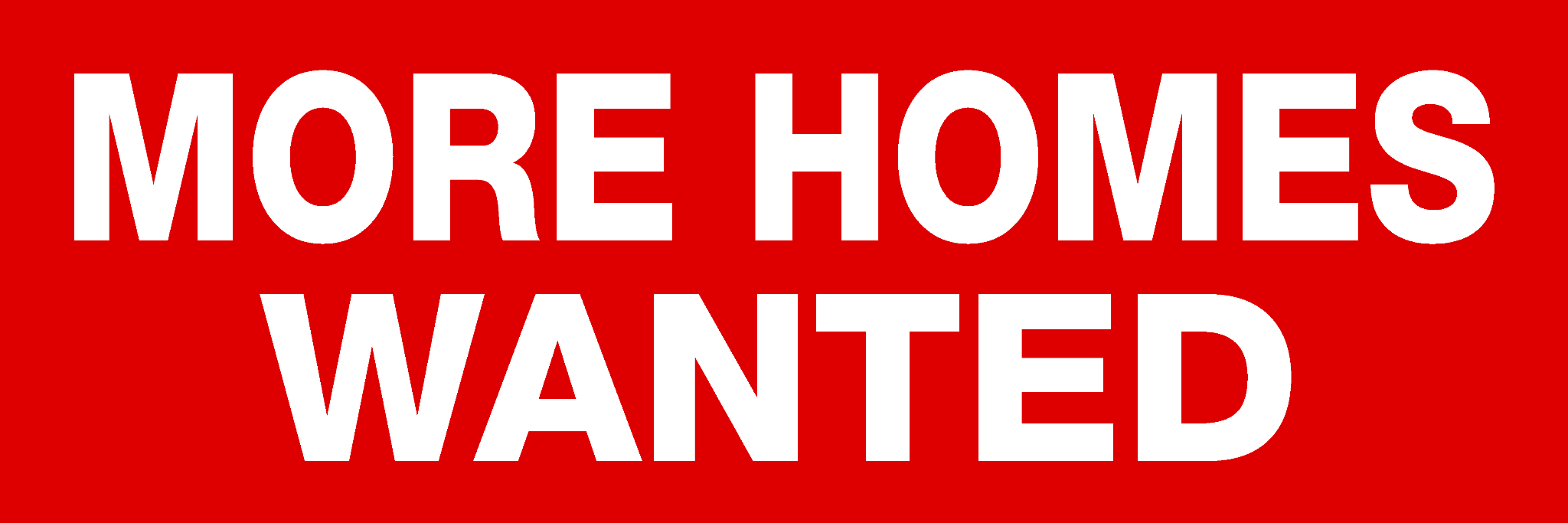 More Homes Wanted Sticker