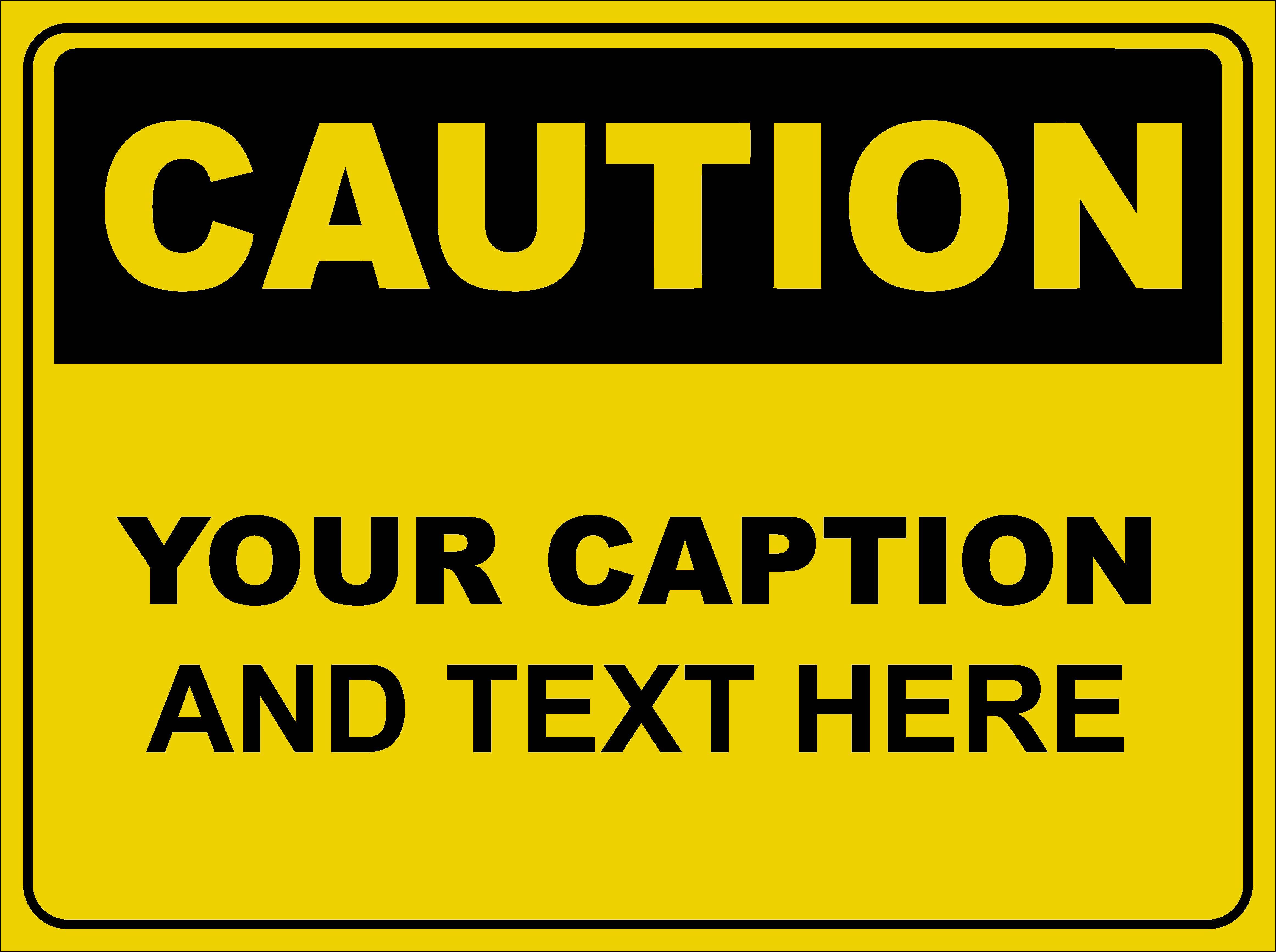 CAUTION Metal Sign 60x45cm