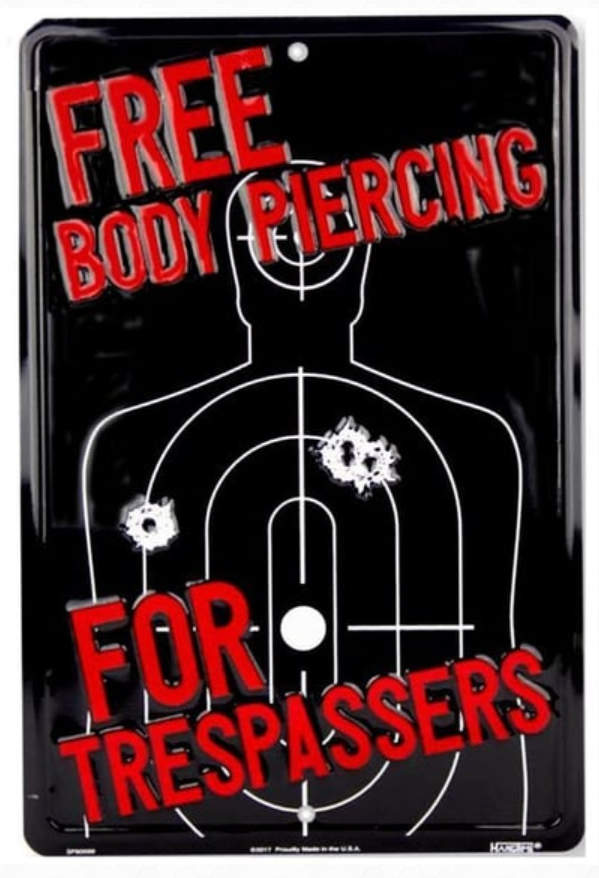 Free Body Piercing For Trespassers Sign / Trespassing Signs