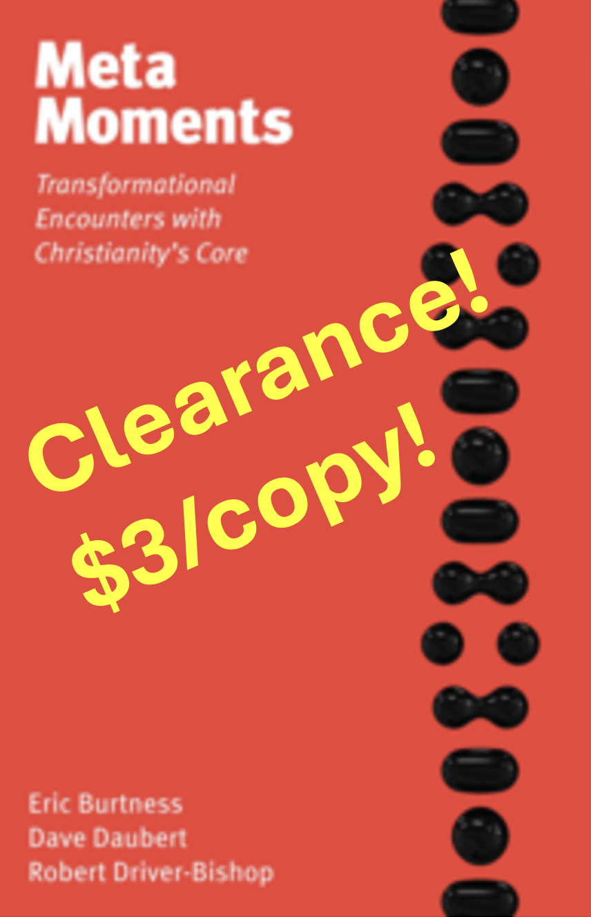 Meta-Moments: Transformational Encounters with Christianity's Core
