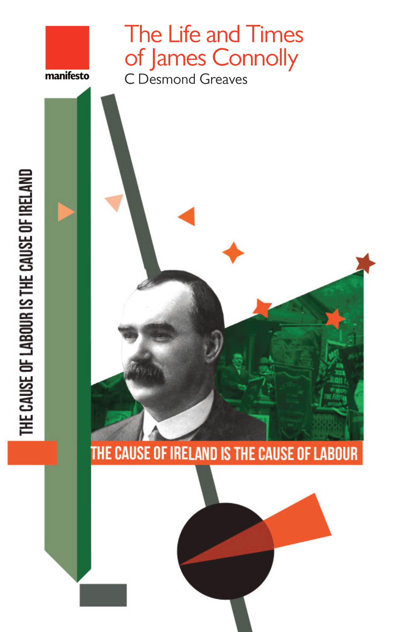 The Life and Times of James Connolly