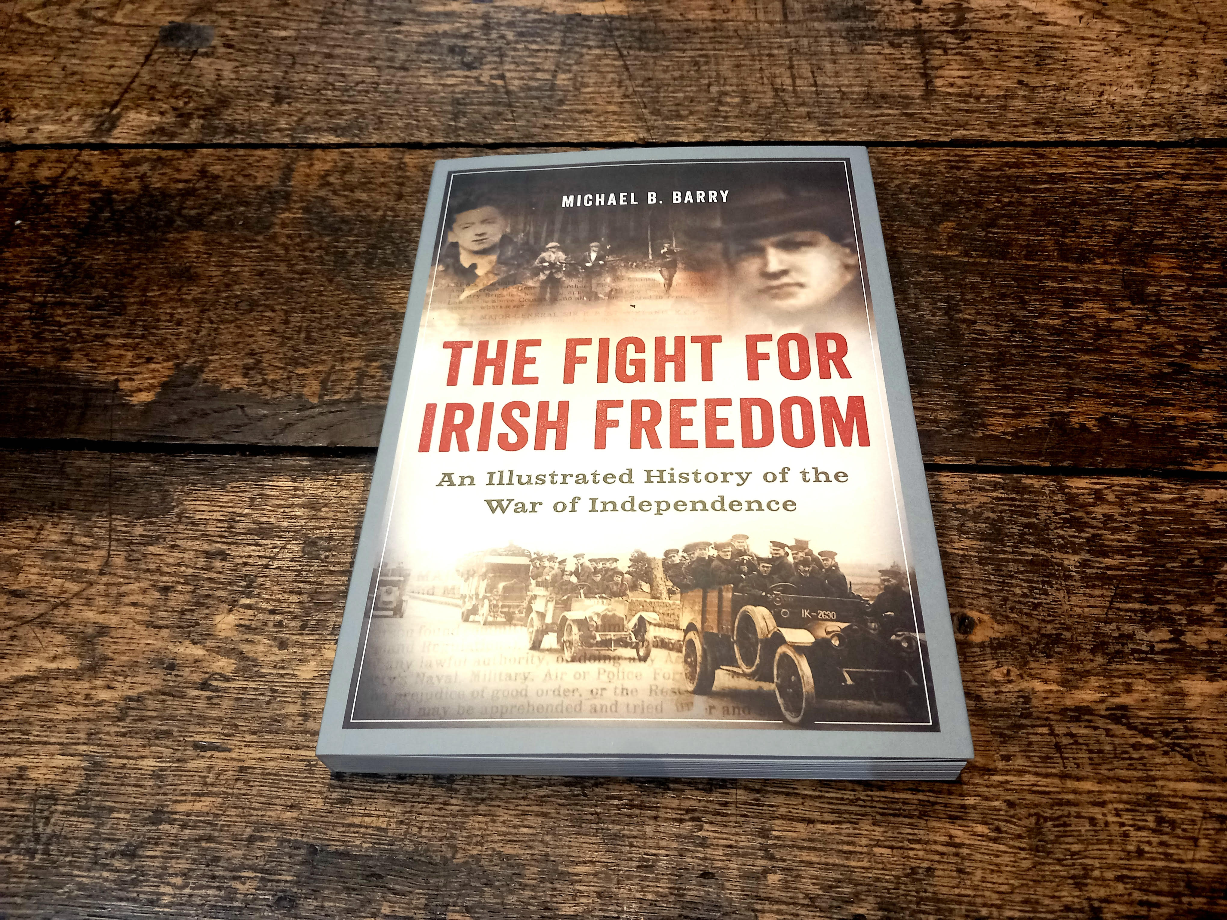 The Fight For Irish Freedom - Micheal B. Barry