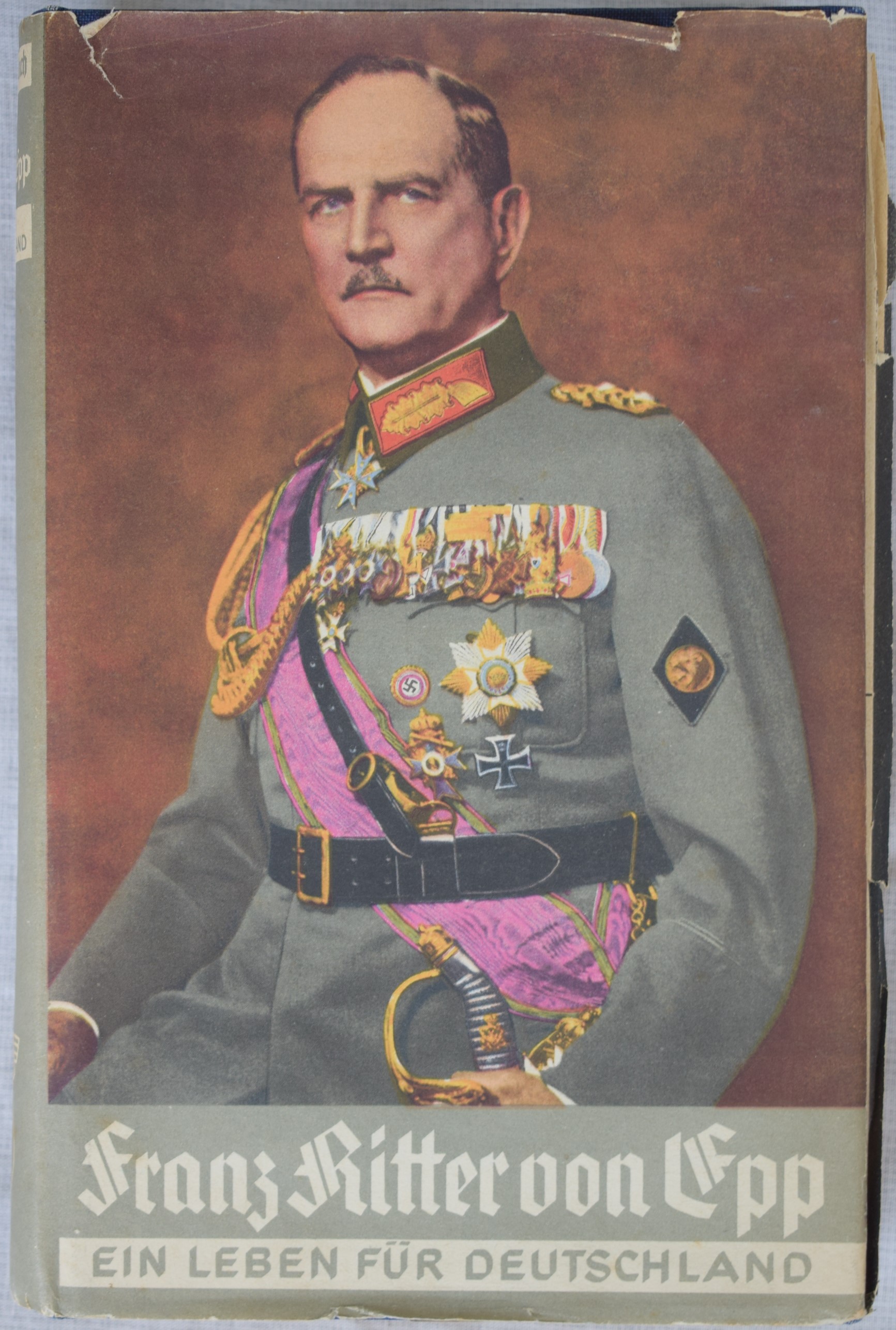 Original german book Franz Ritter von Epp a life for Germany 1940
