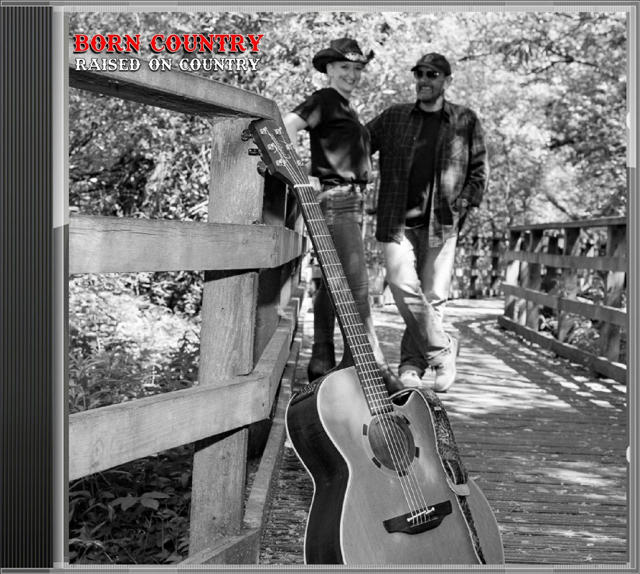 Raised On Country - Born Country