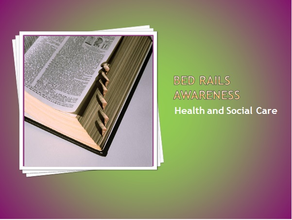 Bed Rails Awareness Health and Social Care Training Resources