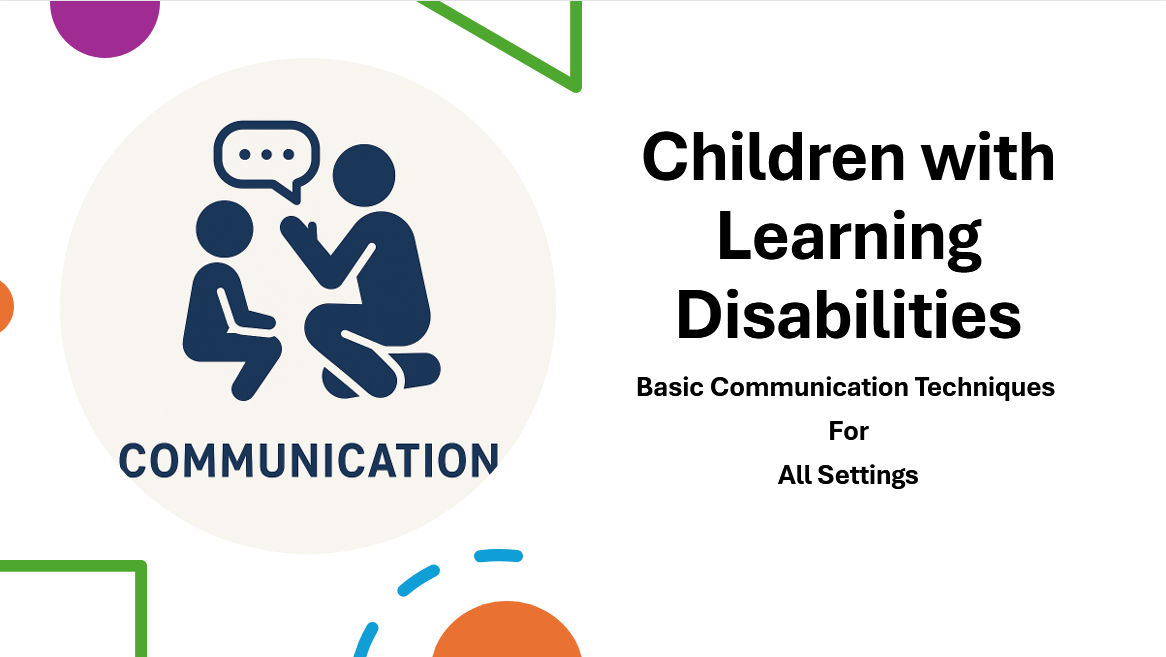 Children With Learning Disabilities - Basic Communication Skills Awareness