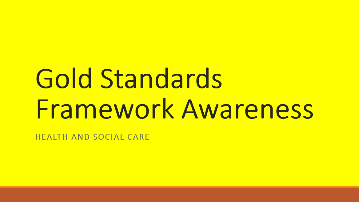 Gold Standards Framework Awareness