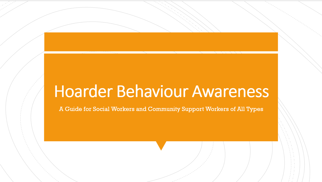 Hoarder Behaviour Awareness - Guide for Social Workers and Community ...
