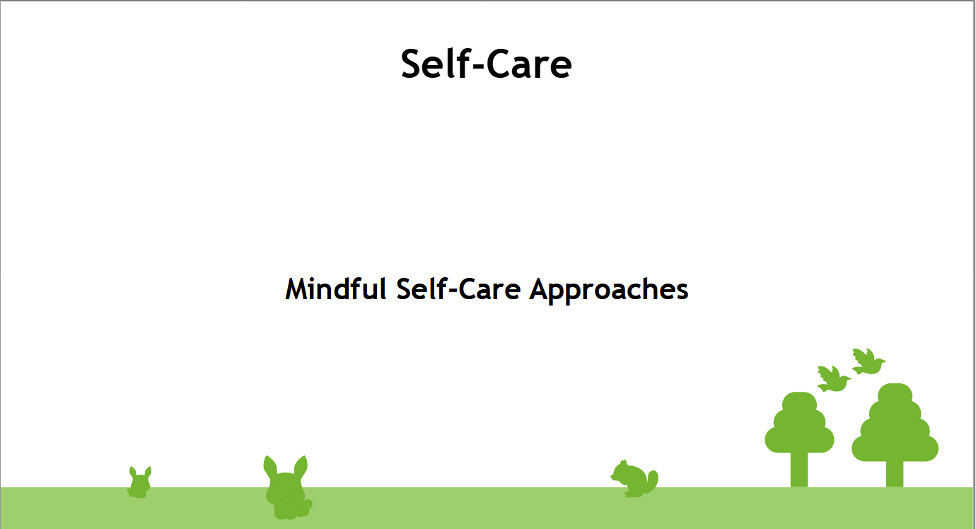 Self-Care - Mindful Approaches Awareness