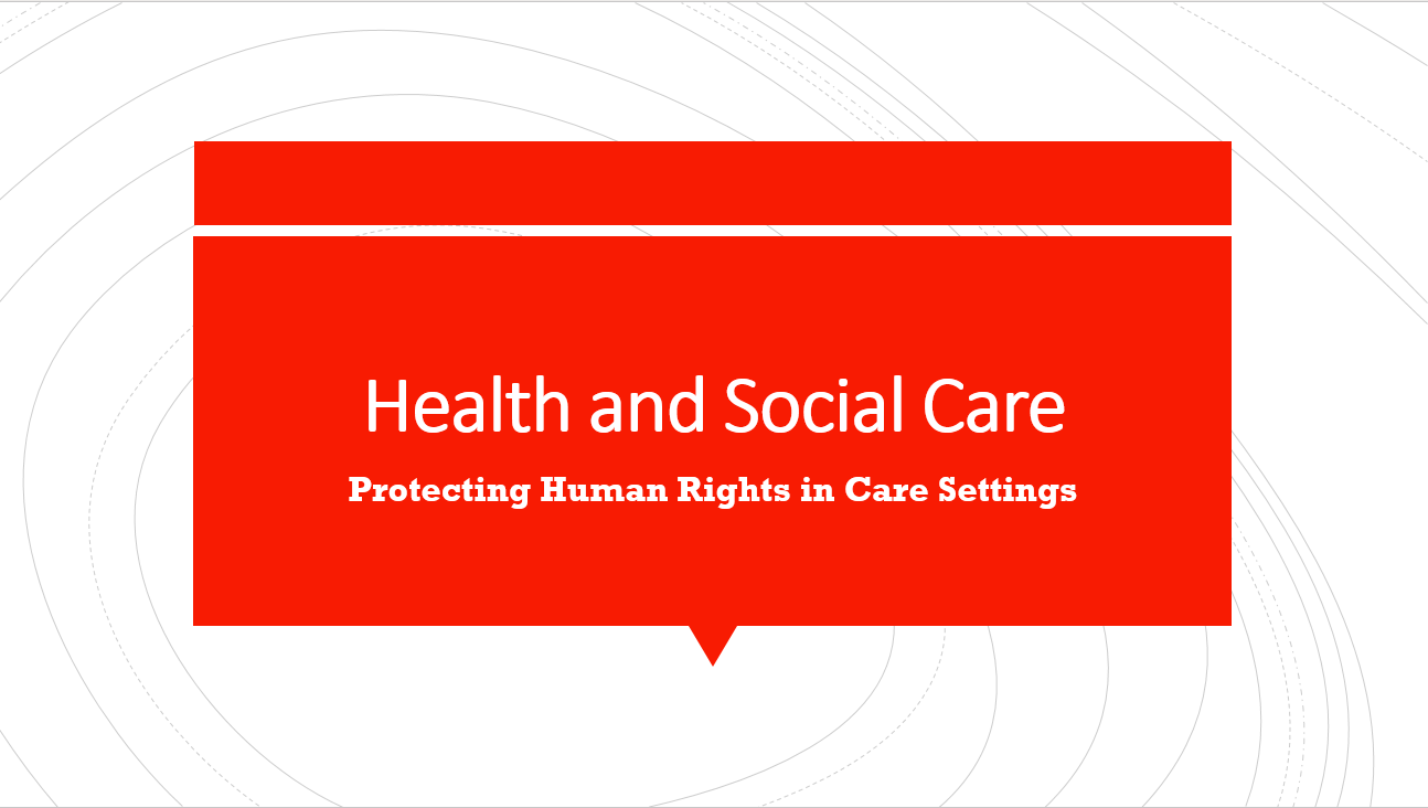 Protecting Human Rights in Residential Care Settings