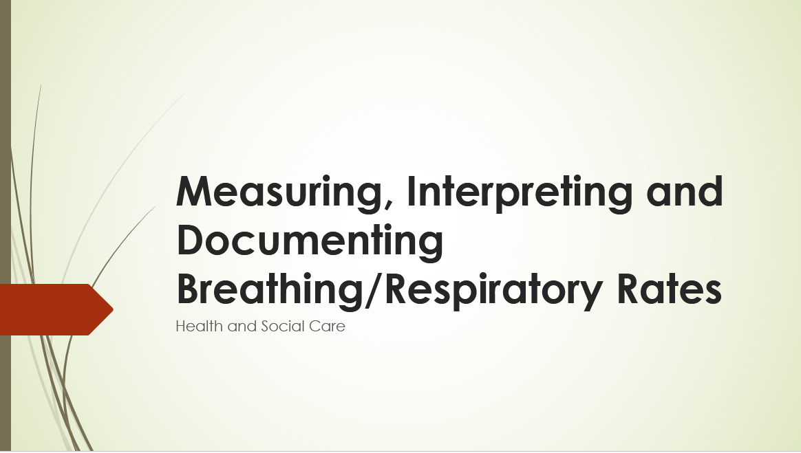 Measuring Interpreting & Documenting Respiratory Rates (Clinical ...