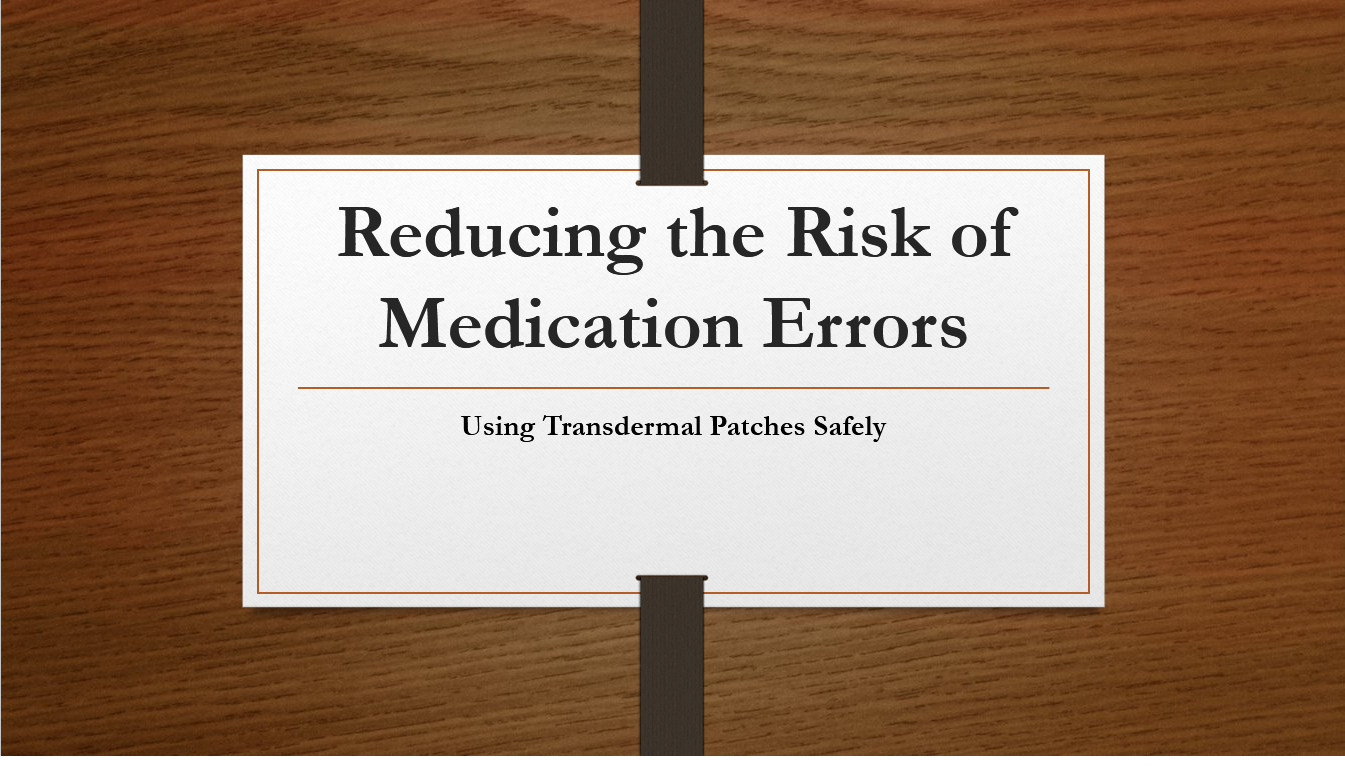 Safe Use of Transdermal Patches Health and Social Care Teaching Resources
