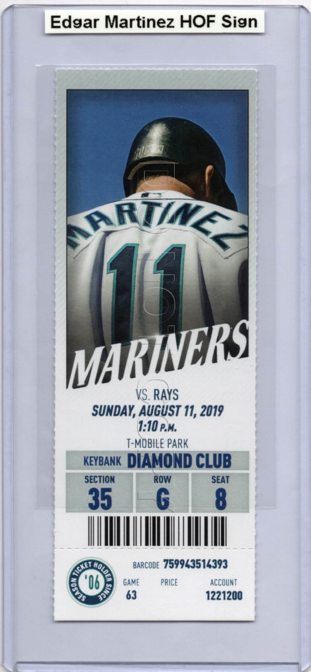 2019 MARINERS vs RAYS 8/11 Full Ticket EDGAR MARTINEZ DRIVE SIGN ...