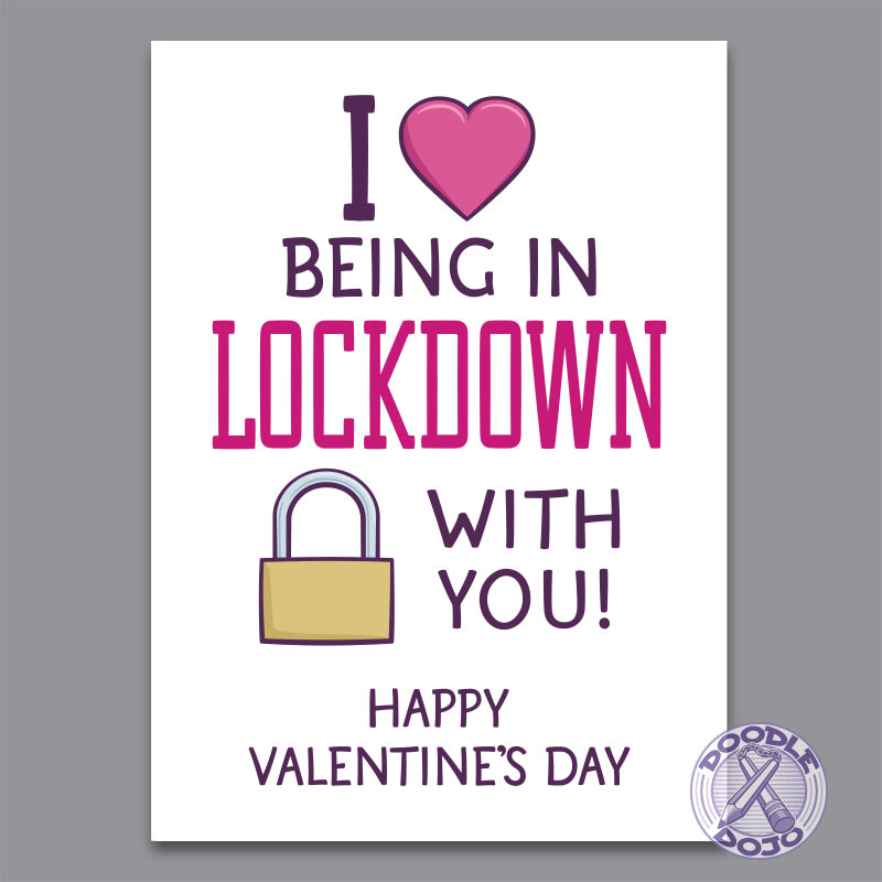 I Love Being in Lockdown With You - Valentines Card