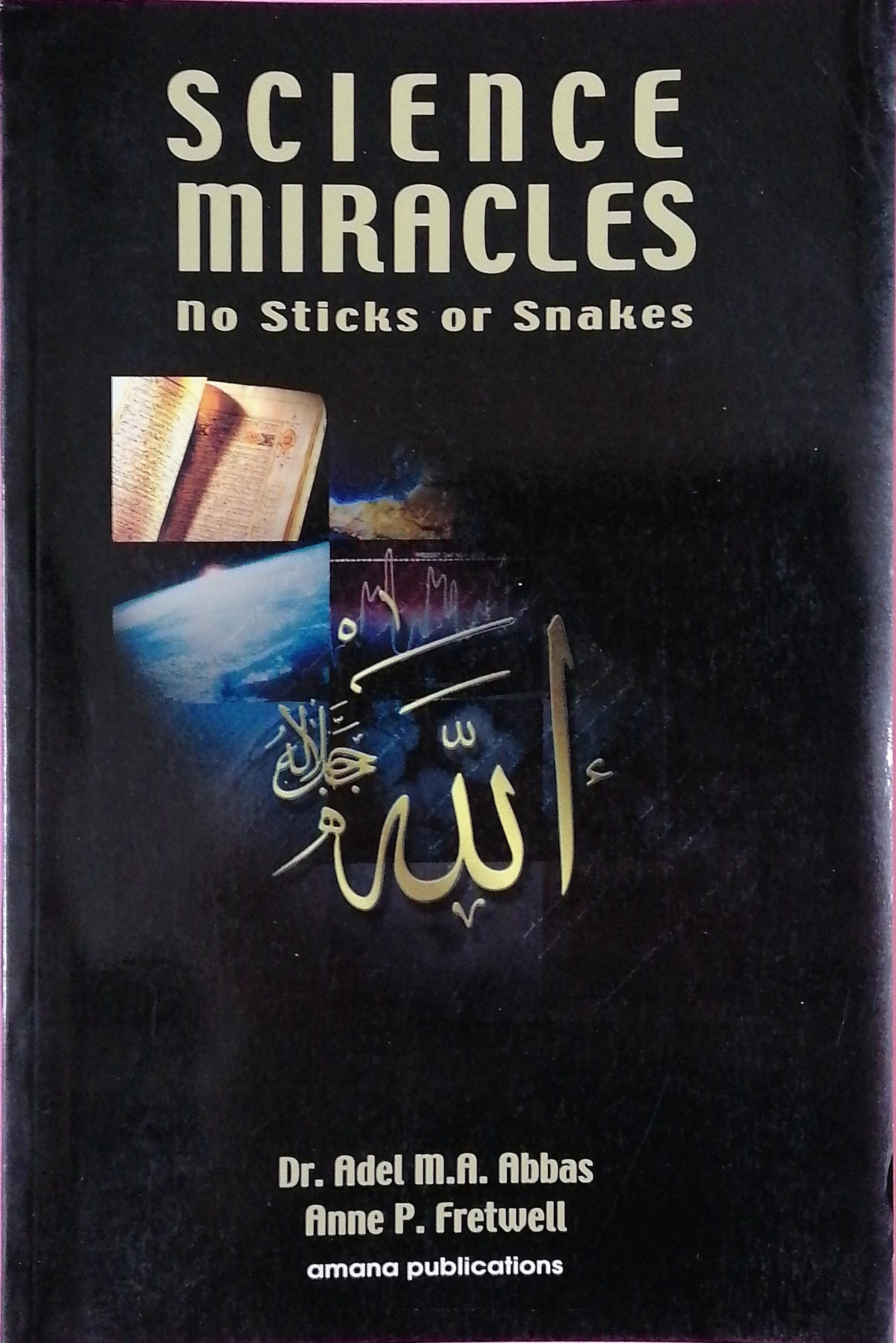 Science Miracles no Sticks or Snakes