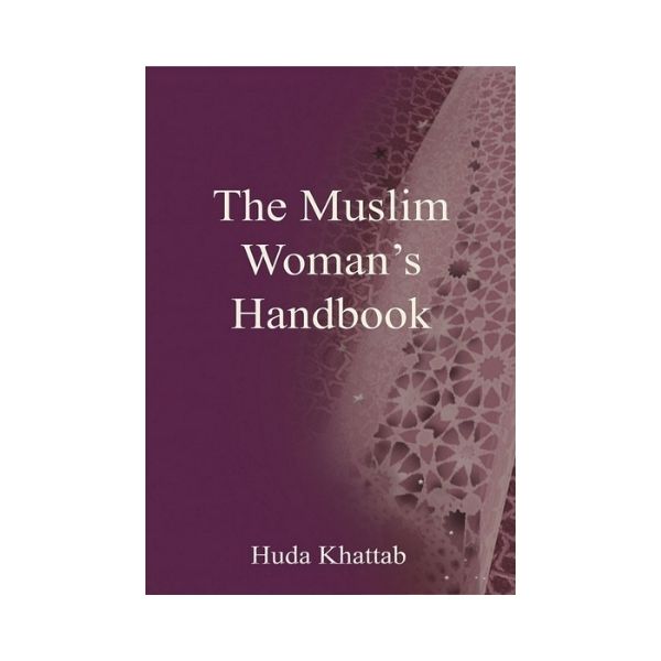 The Muslim Women's Handbook