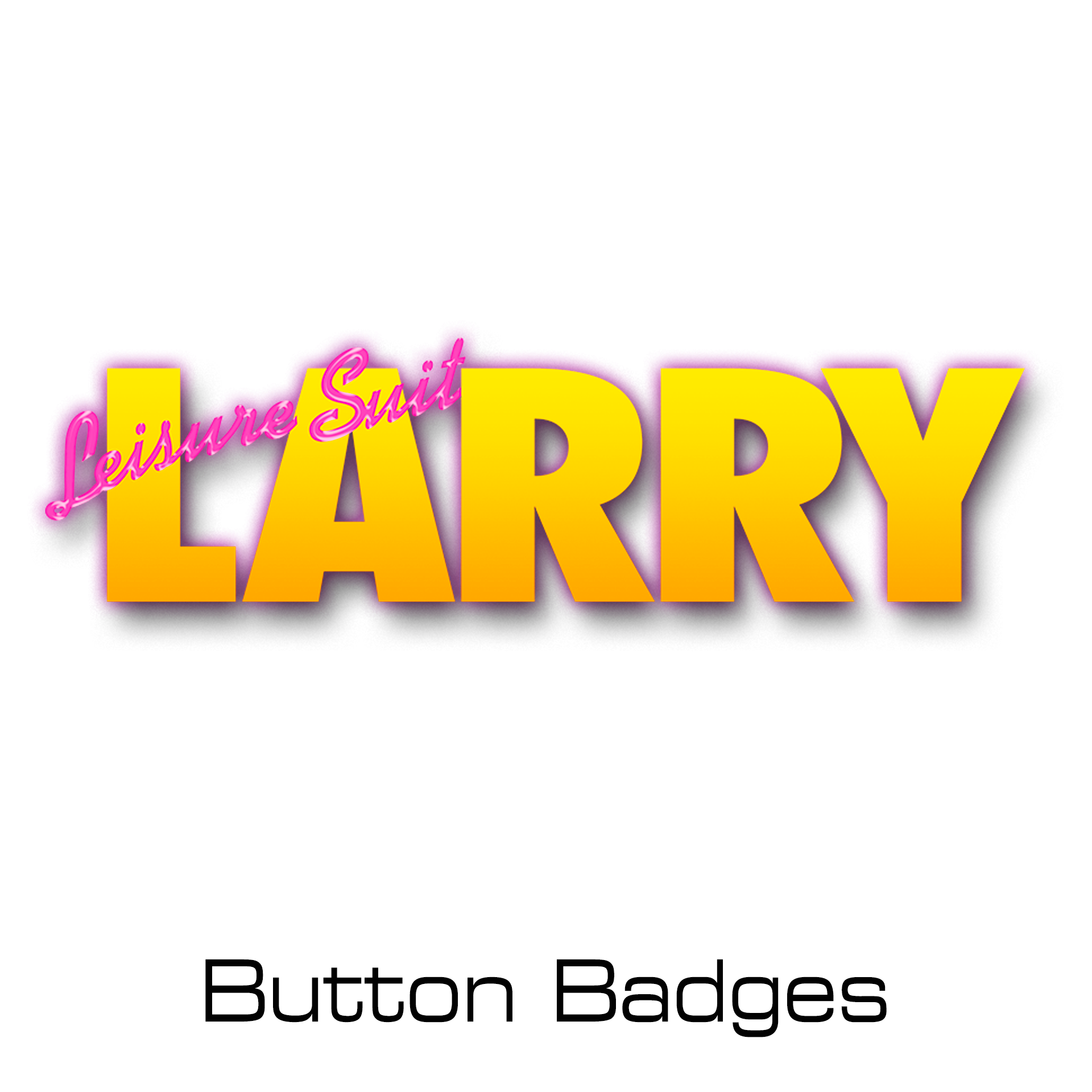 Leisure Suit Larry button badges