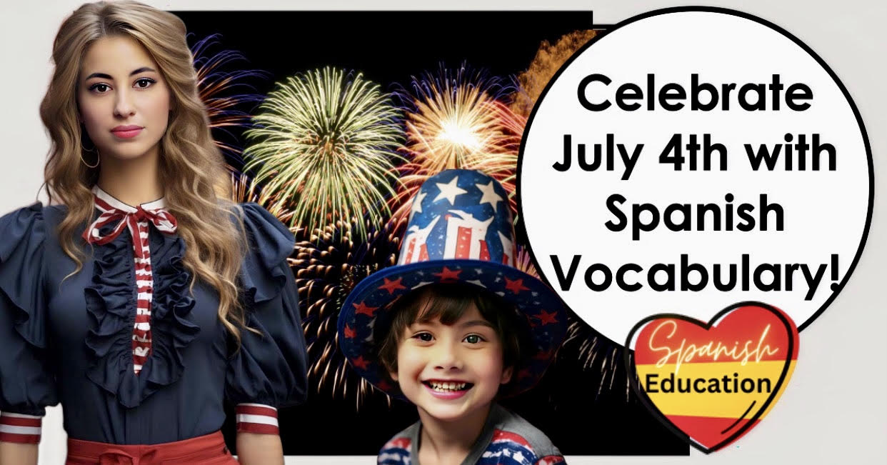 Learn Spanish Vocabulary and Sentences for July 4th: A Language ...