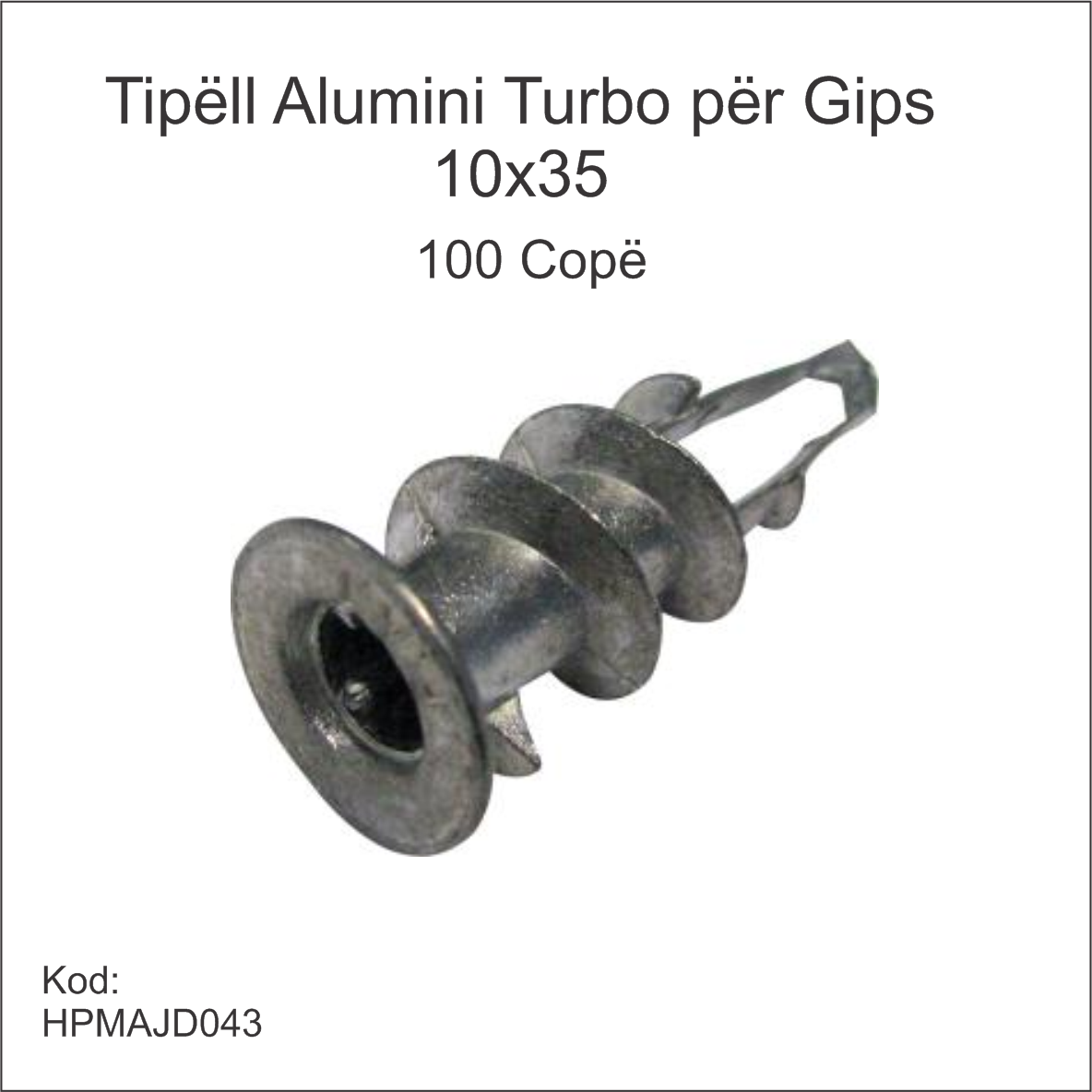 Tiplla Alumini Turbo për Gips 10x35 - 100 cp