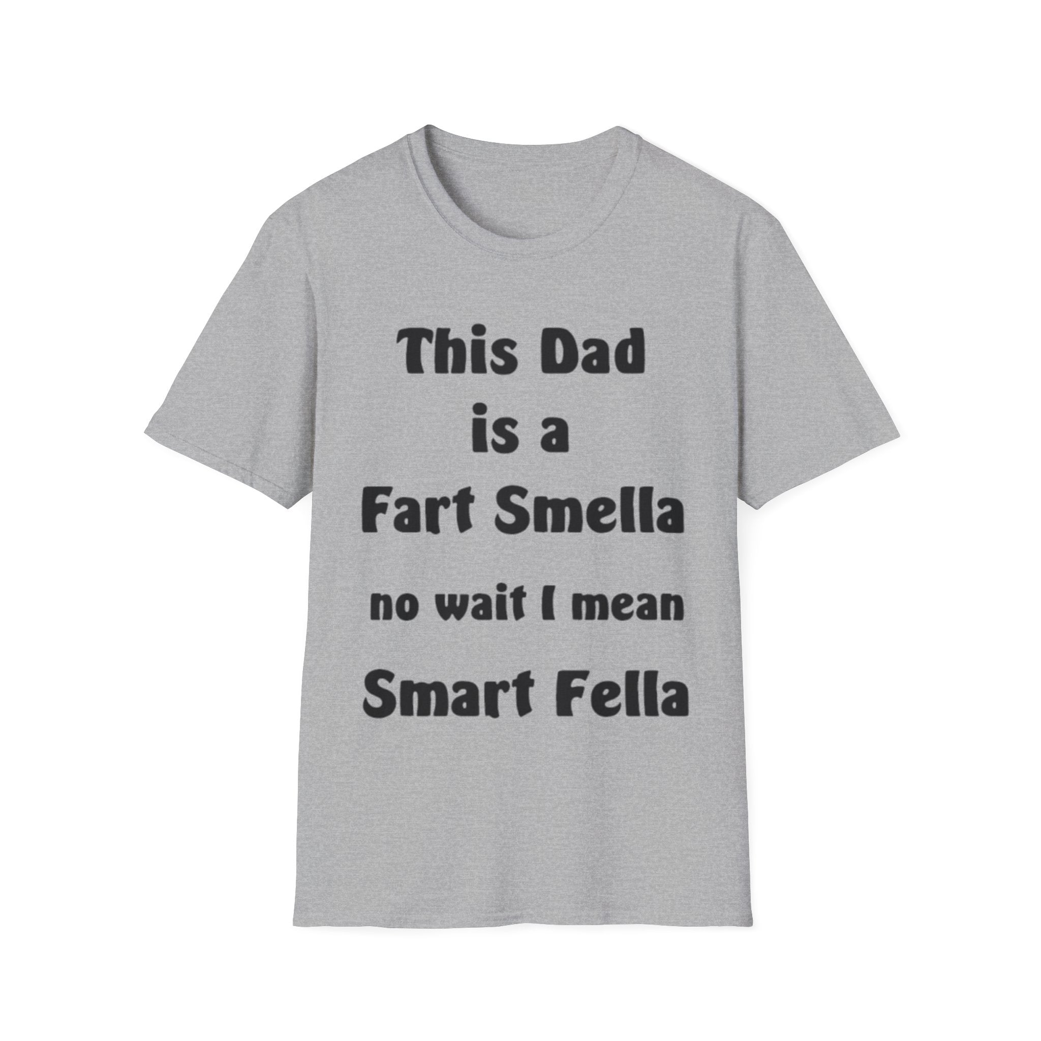 This Dad Is A Fart Smella No Wait I Mean Smart Fella Father's Day Funny ...